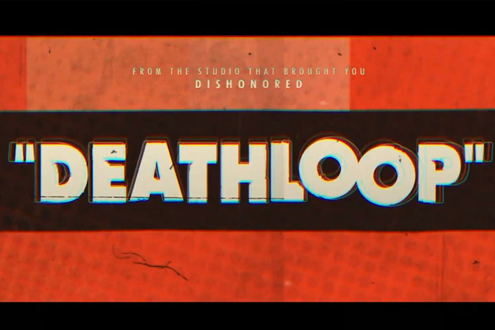 Deathloop : Nouveau jeu par Arkane Studio Lyon, infos et trailer - E3 2019 - Breakflip